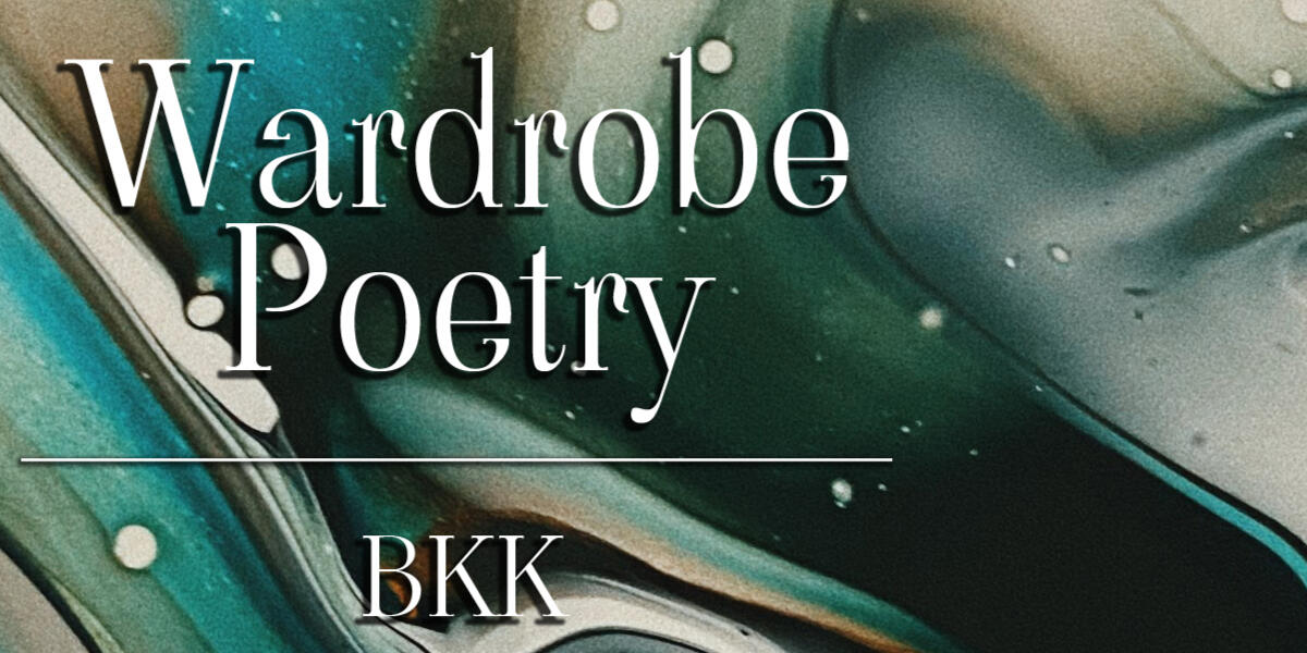 Wardrobe Poetry BKK